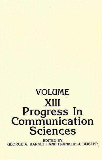 Progress in Communication Sciences: Volume 13: Franklin J. Boster: Praeger