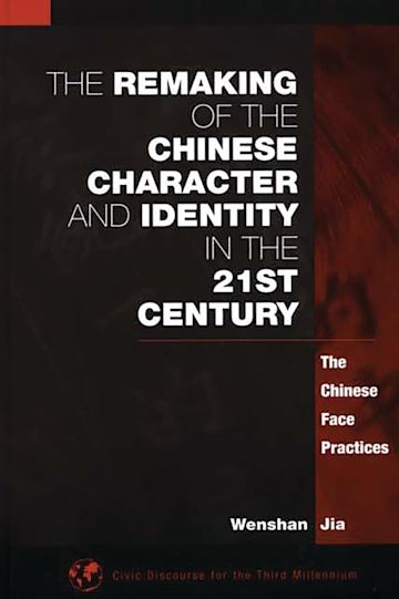 The Remaking of the Chinese Character and Identity in the 21st Century ...