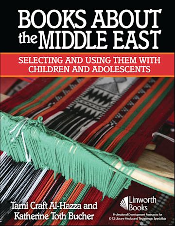 Books About the Middle East: Selecting and Using them with Children and ...