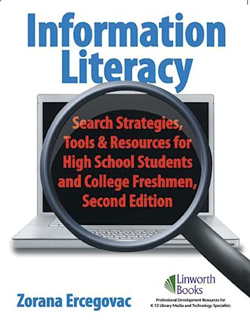 Information Literacy: Search Strategies, Tools & Resources for High ...