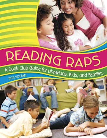 Reading Raps: A Book Club Guide for Librarians, Kids, and Families ...
