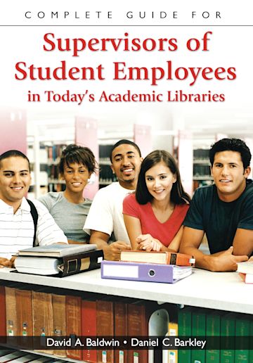 Complete Guide for Supervisors of Student Employees in Today's Academic ...