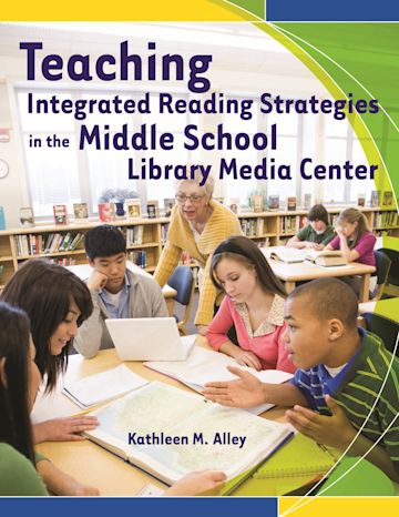 Teaching Integrated Reading Strategies in the Middle School Library ...
