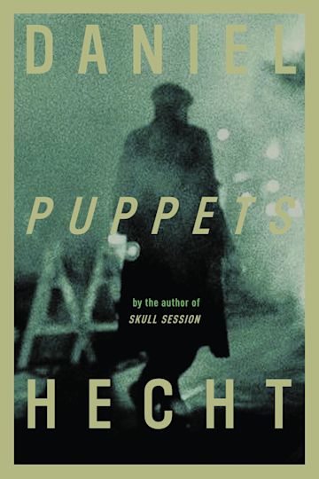 Puppets: : Daniel Hecht: Bloomsbury USA