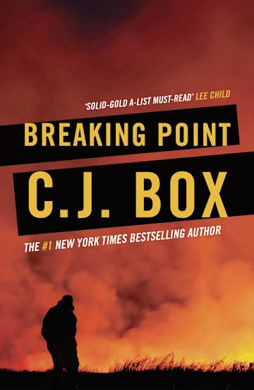 Breaking Point: : Joe Pickett C.J. Box Head of Zeus