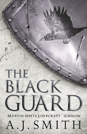 The Black Guard: : The Long War A.J. Smith Head of Zeus