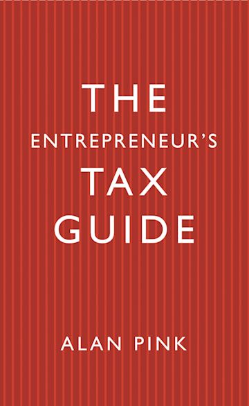 The Entrepreneur's Tax Guide: : Alan Pink: Head of Zeus