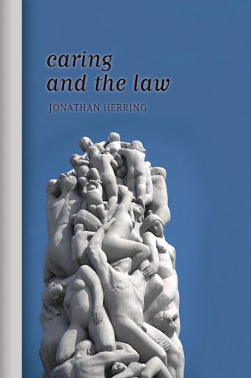 Caring and the Law: : Jonathan Herring: Hart Publishing