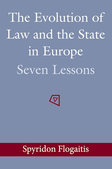 The Evolution of Law and the State in Europe: Seven Lessons: Spyridon ...
