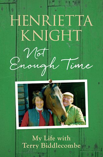 Not Enough Time: : Henrietta Knight: Head of Zeus