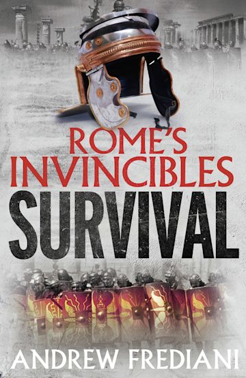 Survival: An epic historical adventure novel: Rome's Invincibles Andrea ...