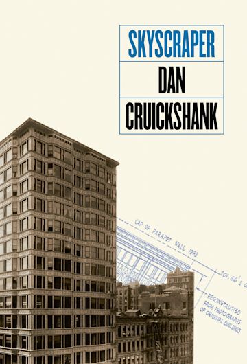 Skyscraper: : The Landmark Library Dan Cruickshank Head of Zeus