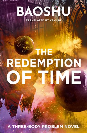The Redemption of Time: : Baoshu: Head of Zeus -- an AdAstra Book