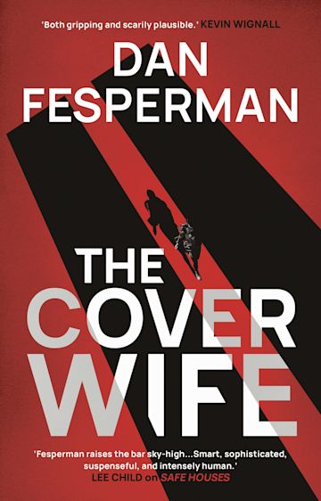 The Cover Wife: : Dan Fesperman: Head of Zeus