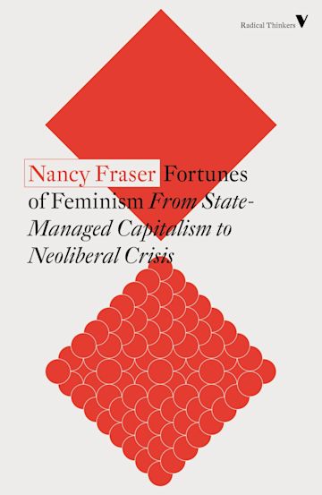 Fortunes of Feminism: From State-Managed Capitalism to Neoliberal ...