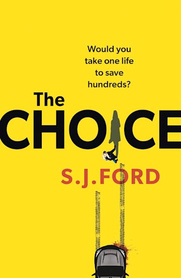The Choice: : SJ Ford: Head of Zeus -- an Aries Book
