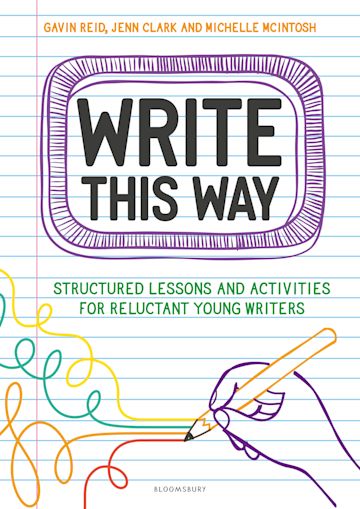 Write This Way: Structured lessons and activities for reluctant young ...