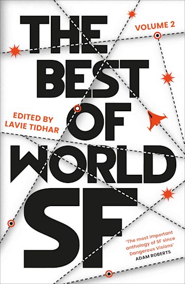 The Best of World SF: Volume 2: Best of World SF Lavie Tidhar Head of ...