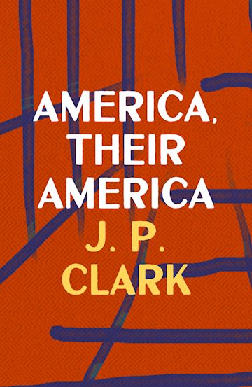 America, Their America: : J. P. Clark: Apollo