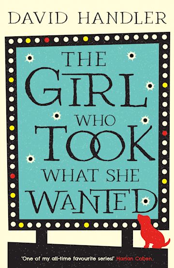 The Girl Who Took What She Wanted: : David Handler: Head of Zeus -- an ...