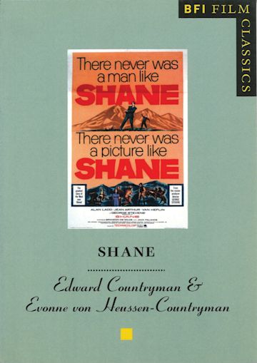 Shane: : BFI Film Classics Edward Countryman British Film Institute