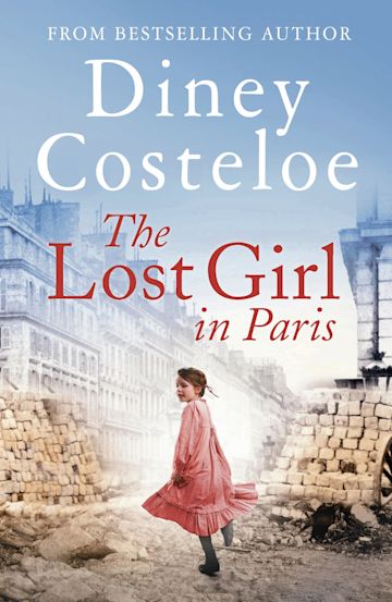 The Lost Girl in Paris: : Diney Costeloe: Head of Zeus