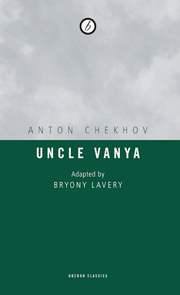 Uncle Vanya: : Oberon Classics Anton Chekhov Oberon Books