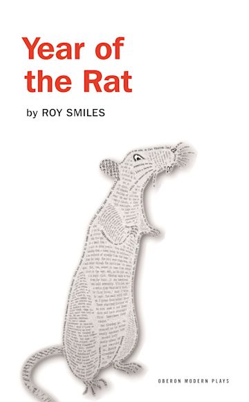 Year of the Rat: : Oberon Modern Plays Roy Smiles Oberon Books