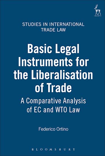 Basic Legal Instruments for the Liberalisation of Trade: A Comparative ...