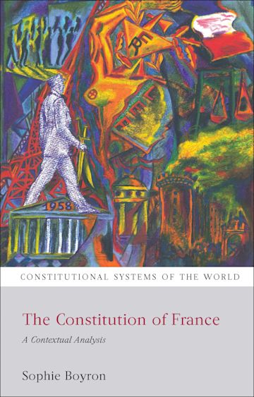 The Constitution of France: A Contextual Analysis: Constitutional ...