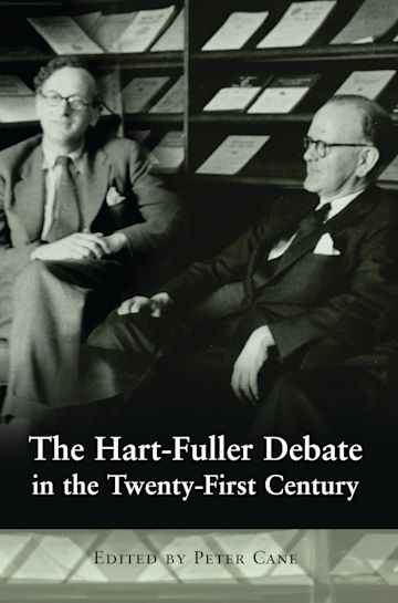The Hart-Fuller Debate in the Twenty-First Century: : Peter Cane: Hart ...