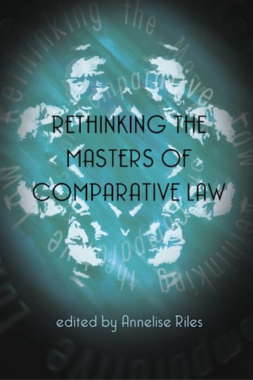 Rethinking the Masters of Comparative Law: : Annelise Riles: Hart ...