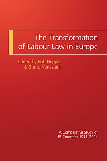 The Transformation of Labour Law in Europe: A Comparative Study of 15 ...