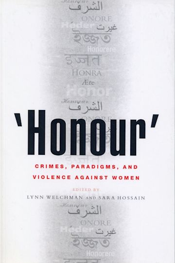 'Honour': Crimes, Paradigms, and Violence Against Women: Lynn Welchman ...