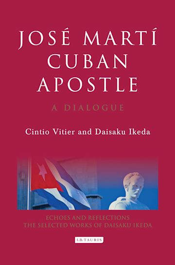 José Martí, Cuban Apostle: A Dialogue: Cintio Vitier: I.B. Tauris