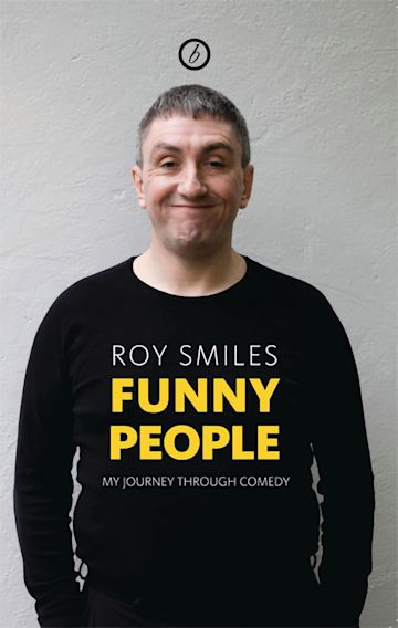 Funny People: : Roy Smiles: Oberon Books