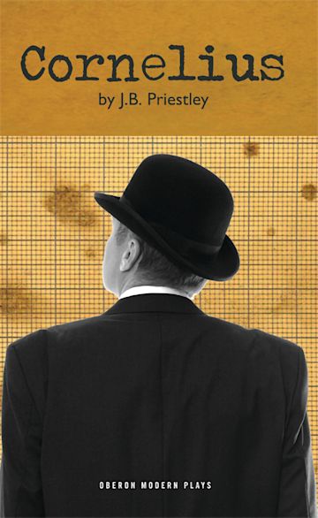 Cornelius: : Oberon Modern Plays J. B. Priestley Oberon Books