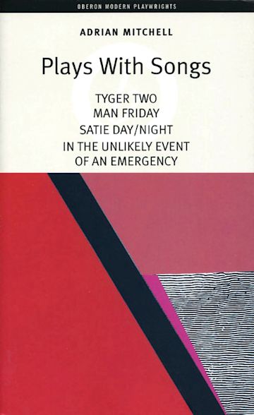 Mitchell: Plays with Songs: Tyger Two; Satie-Day/Night; Man Friday; In ...