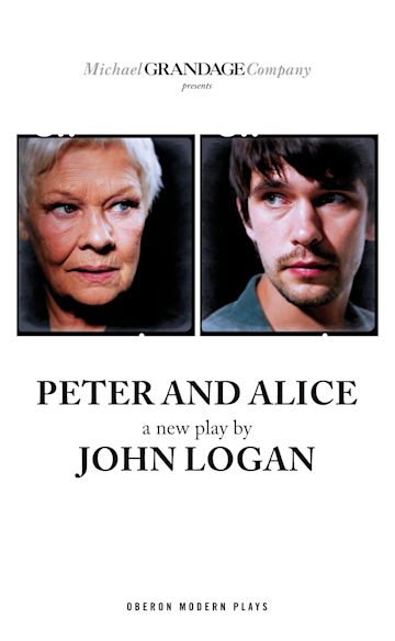 Peter and Alice: : Modern Plays John Logan Oberon Books