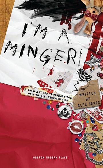 I'm a Minger: : Oberon Modern Plays Alex Jones Oberon Books