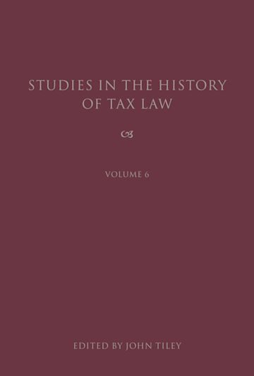 Studies in the History of Tax Law, Volume 6: : Studies in the History ...