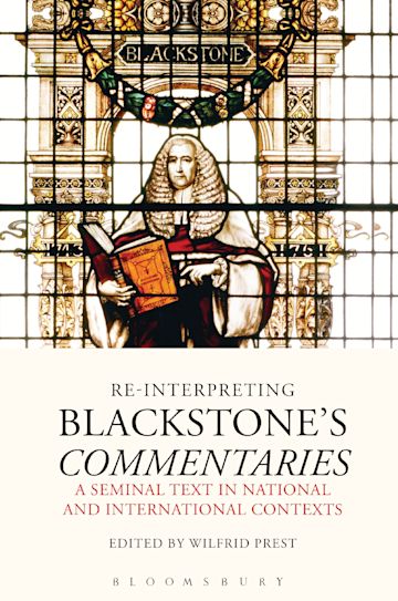 Re-Interpreting Blackstone's Commentaries: A Seminal Text in National ...