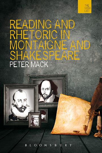 Reading and Rhetoric in Montaigne and Shakespeare: : The WISH List ...