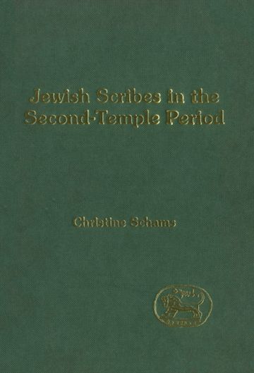 Jewish Scribes in the Second-Temple Period: : The Library of Hebrew ...