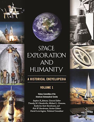 Space Exploration and Humanity: A Historical Encyclopedia [2 volumes ...