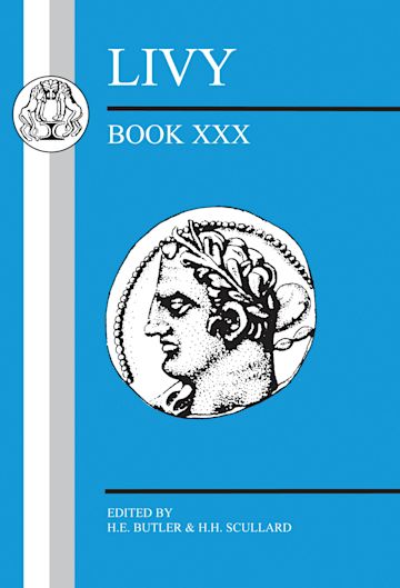 Livy: Book XXX: : Latin Texts Livy Bristol Classical Press