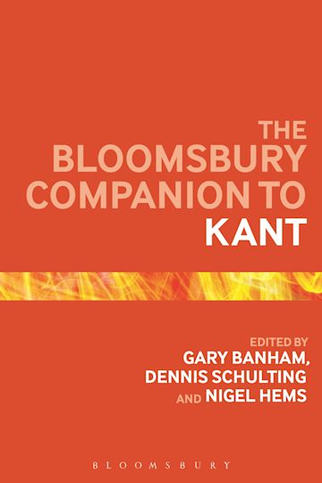 The Bloomsbury Companion to Kant: : Bloomsbury Companions Gary Banham ...