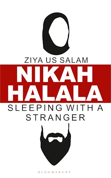 Nikah Halala: Sleeping with a Stranger: Ziya Us Salam: Bloomsbury India