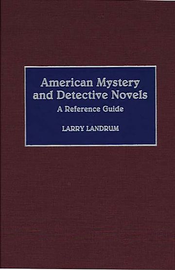 American Mystery and Detective Novels: A Reference Guide: American ...