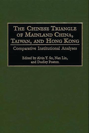 The Chinese Triangle of Mainland China, Taiwan, and Hong Kong ...